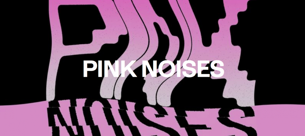 Pink Noises: dalla Sicilia, le donne nell’industria musicale e la ...