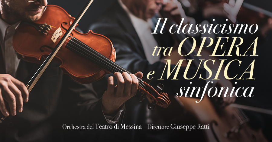 “Il classicismo tra Opera e Musica sinfonica”, oggi l'atteso concerto ...