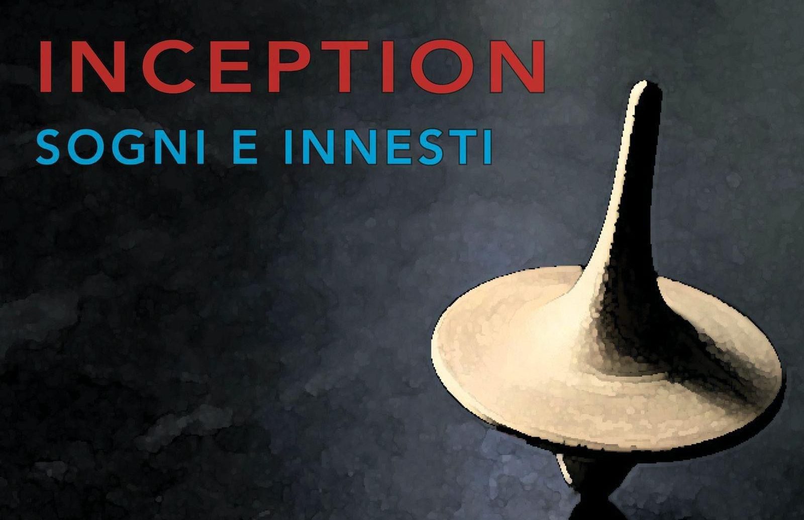 All'Officina del Sole torna "Pillole di film analisi": il confronto su Inception di Christopher ...